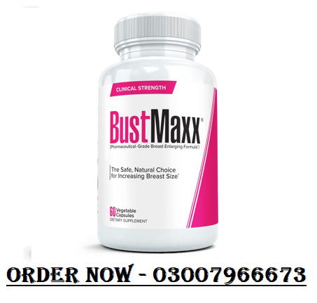 Bustmaxx Capsules Price in Sukkur— 03007966673 | by Etsy Herbal Mart ...