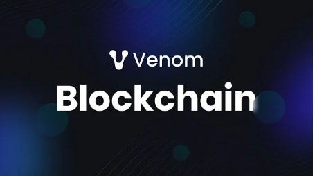 VENOM BLOCKCHAIN AND ITS VISION. Economic and technological innovation ...