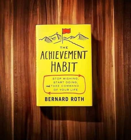 BERNARD ROTH. 7 lessons from “The Achievement Habit… | by Ahmadyazmani ...