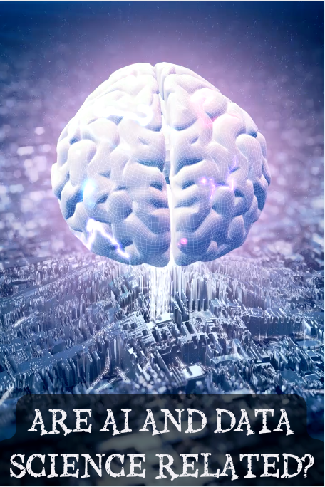 Are AI And Data Science Related?. Sure, let’s break down the intriguing ...