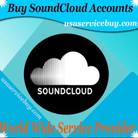 Buy SoundCloud Accounts - Naver - Medium