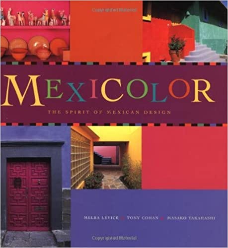 (Unlimited ebook) Mexicolor: The Spirit of Mexican | by (Unlimited ...