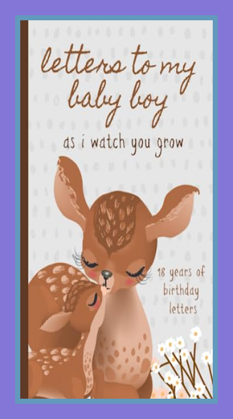 Enchanted Rose ~ Letters To My Baby Boy As I Watch You Grow: Birthday Letter Prompt Journal, A ...