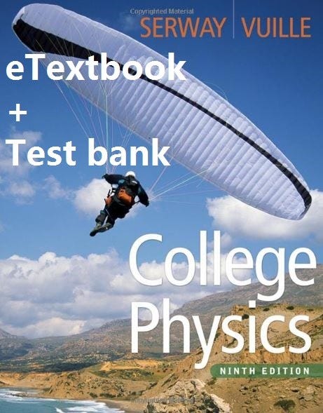 College Physics 9th Edition eTextbook + Test bank | by greatebookstore ...