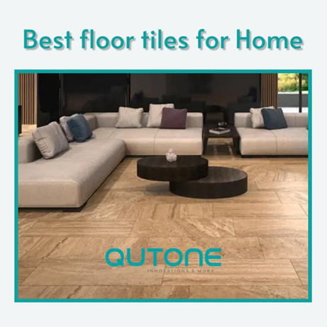 Discover the Best Tiles for Your Home: A Guide by Qutone Ceramic | by ...