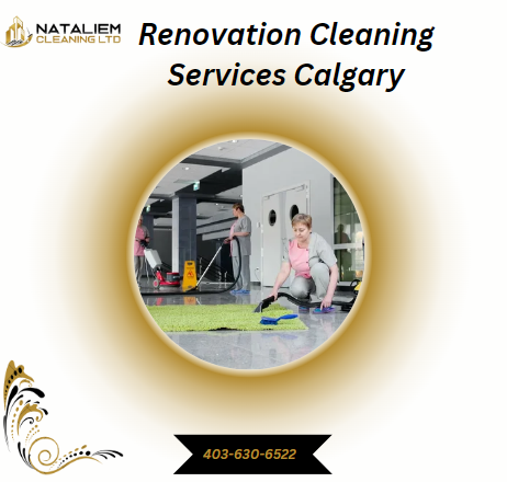Renovation Cleaning Services Calgary - Nataliem Cleaning LTD - Medium