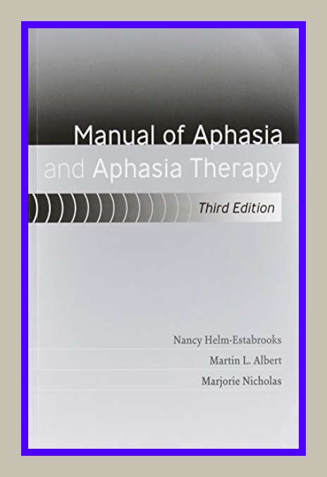 Nancy Helm-Estabrooks: Manual of Aphasia and Aphasia Therapy pdf | by ...