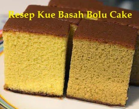 Resep Kue Basah Bolu Cake. Resep Kue Basah Bolu Cake — Tutorial… | by resep masakan | Medium