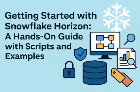 🔐 Getting Started with Snowflake Horizon: A Hands-On Guide with Scripts and Examples | by Vivek ...