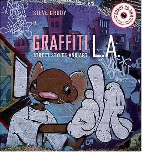 Download This Free Graffiti L.A.: Street Styles and Art (with cd-rom ...
