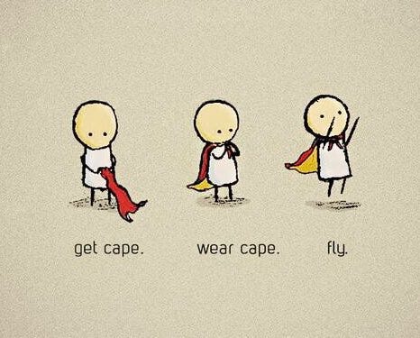 Get Cape. Wear Cape. Fly.. Personal experience of growth and… | by ...