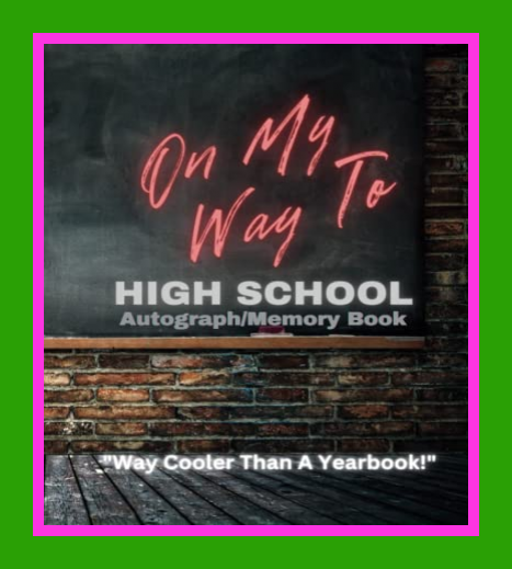 Dr. E. Marcel Jones: On My Way To High School: Autograph/Memory Book ...