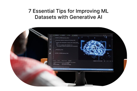 7 Essential Tips for Improving ML Datasets with Generative AI in 2024 | by Olivereric | Learning ...