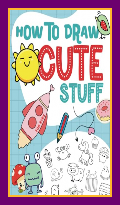 (Amanda Leigh) How To Draw Cute Stuff For Kids: Large, Simple Images ...