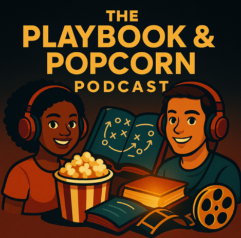 Now Streaming: “The Playbook & Popcorn Podcast” 🎬🏈📚 | by Michael ...