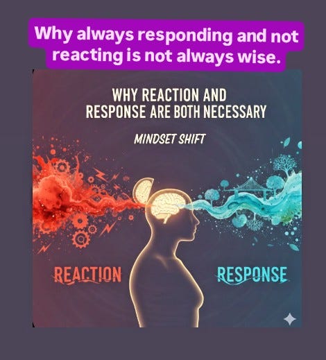 Why always responding and not reacting is not always wise. 🧿🔱👇 | by ...