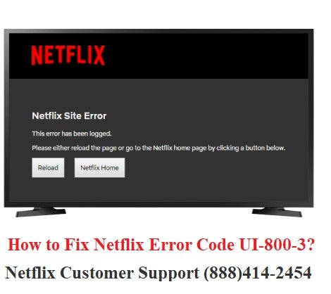 How to Fix Netflix Error Code UI-800–3? (888)414–2454 | by netflix ...