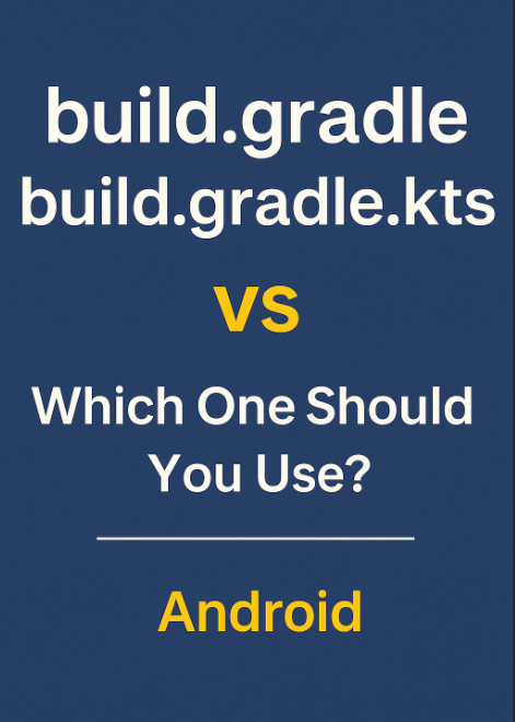 build.gradle vs build.gradle.kts in Android: Which One Should You Use? | by Jaykishan Sewak | Medium