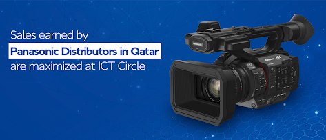 Sales earned by Panasonic Distributors in Qatar are maximized at ICT ...