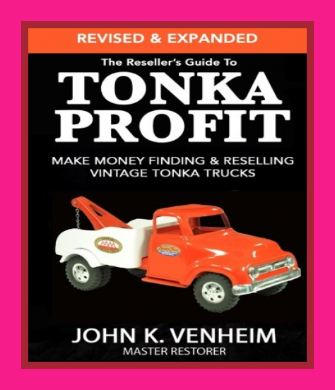 John K. Venheim: The Reseller’s Guide To Tonka Profit Revised ...