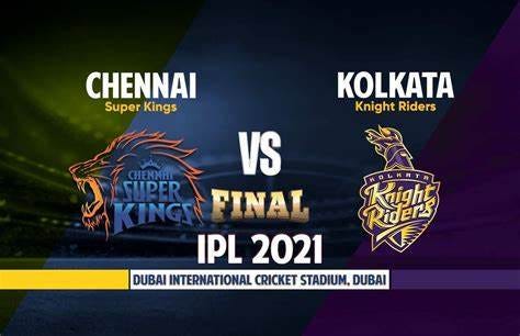 CSK VS KKR IPL FINAL 2021. playing XII | by Harsh Rupani | Medium