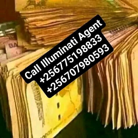 Real Illuminati Agent Call +256775198833,0705770538 - Illuminati Agent ...