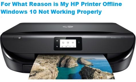 For What Reason is My HP Printer Offline Windows 10 Not Working ...