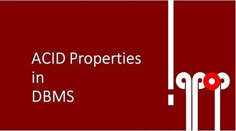 “Data Integrity Explored: ACID Properties in the World of DBMS” | by Ankit Singh | Medium