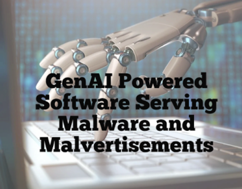 GenAI Powered Software Serving Malware and Malvertisements | by Riskigy ...