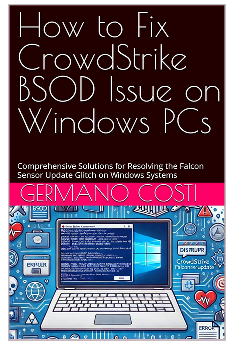 Fix CrowdStrike BSOD Issue on Windows PCs: Comprehensive Guide to ...