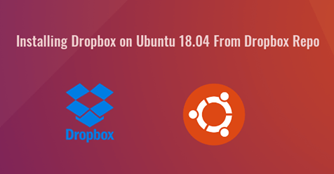 How to Install Dropbox on Ubuntu 18.04 From Official Repository | by LinuxBabe | Medium