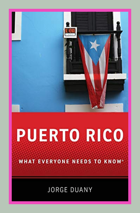 Jorge Duany | Puerto Rico: What Everyone Needs to Know® PDF | by Mr ...