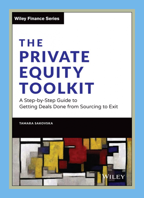 Tamara Sakovska | The Private Equity Toolkit: A Step-by-Step Guide to Getting Deals Done from ...