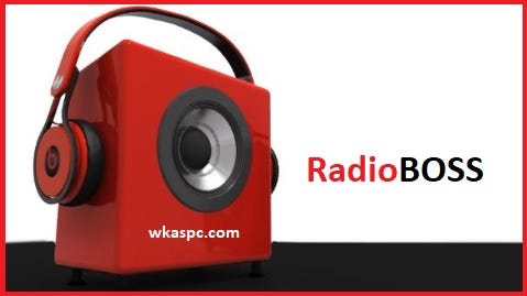 RadioBOSS 6.3.3 Crack + Registration Key [100% Working] 2023 - MaharTaYYab - Medium