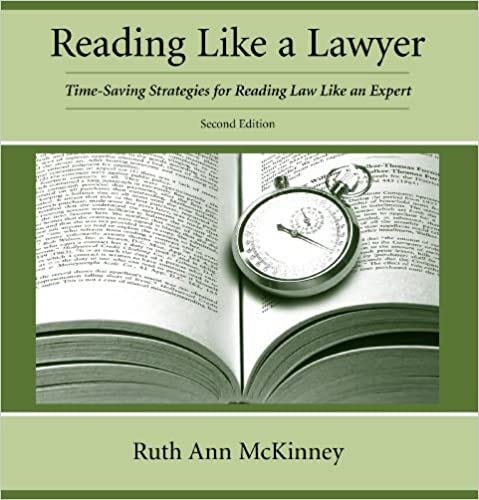 Reading Like a Lawyer: Time-Saving Strategies for Reading Law Like an ...