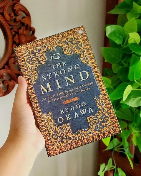 THE STRONG MIND. “The Strong Mind” by Ryuho Okawa… | by Osamaaltaf | Medium