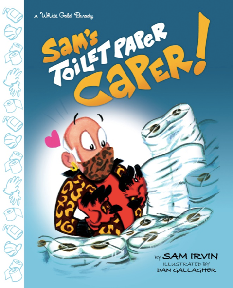 An Instant Classic! Sam’s Toilet Paper Caper! | by Sydney Levine ...
