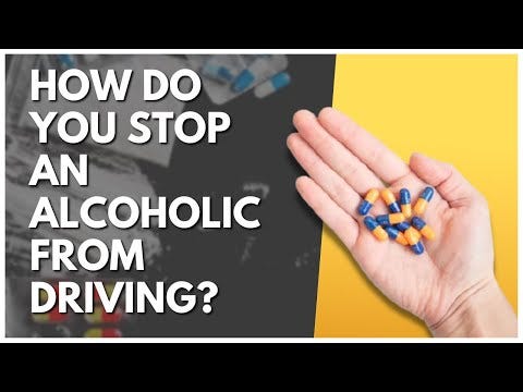 How Do You Stop An Alcoholic From Driving? - Bonita Dorowic - Medium