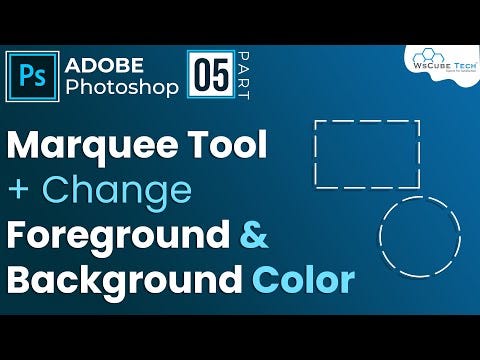 How to Use Marquee Tool, Ruler / How to Change Foreground and ...