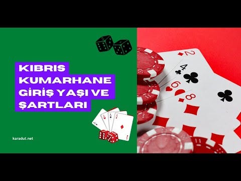 Kıbrıs Kumarhane Yaş Sınırı ve Giriş Şartları Nelerdir? | by Atakan ...