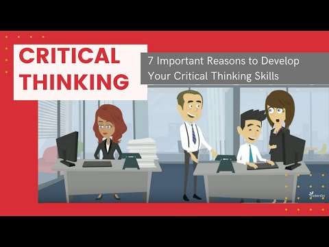 What is Critical Thinking and 7 Reasons Why Critical Thinking is ...
