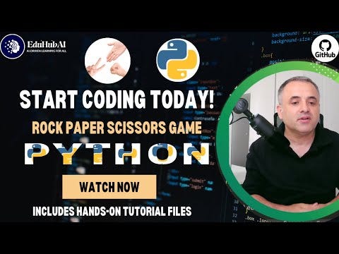 Start Coding Today: Build a Rock Paper Scissors Game in Python | by EduHubAi: AI-Driven Learning ...