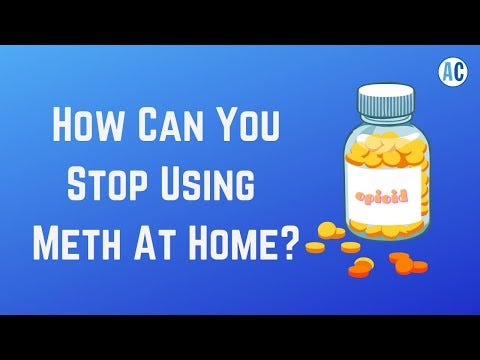How Can You Stop Using Meth At Home? - Bonita Dorowic - Medium