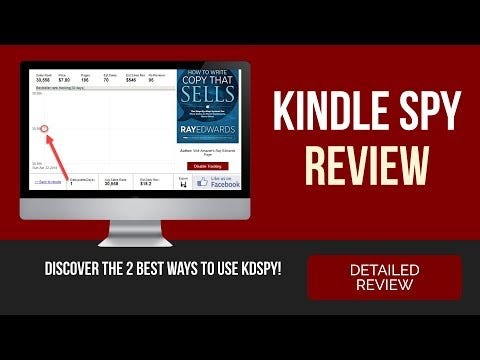Kindle Spy Review (KDSpy Review): How Spying On Your Competition Boosts ...