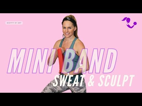 30 Minute Mini Loop Band Sweat & Sculpt Workout to Tone and Burn your ...