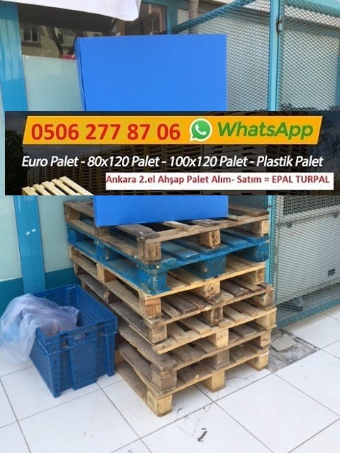 Ankara 2.El Palet Alan Yerler 0506 277 87 06 Palet firmaları | by ...