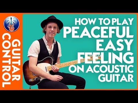 How to Play Peaceful Easy Feeling on Acoustic Guitar: Eagles Song ...