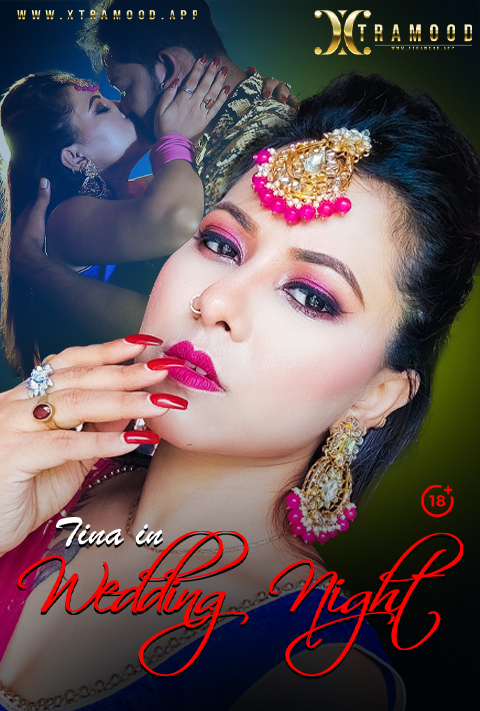 Wedding Night 2021 Xtramood Hindi Short Film 720p HDRip 200MB Download ...