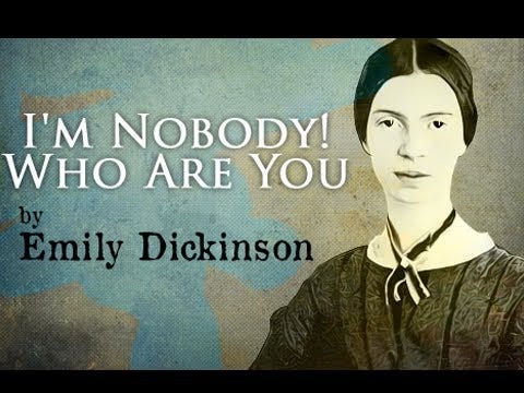 I’m Nobody! Who are you?. by Emily Dickinson, 1830–1886 | by Manuel Rey ...