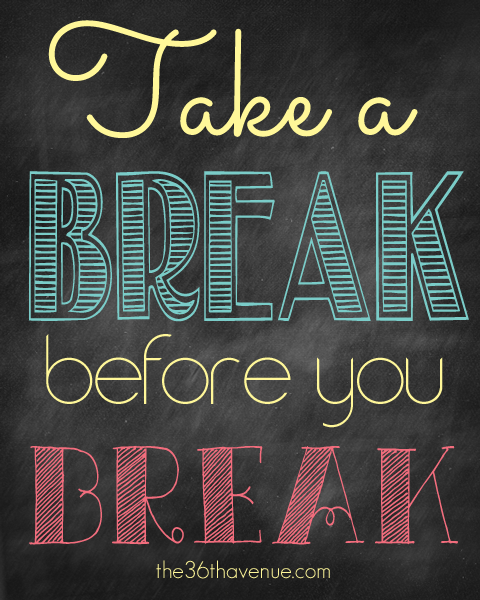 Take A Break Before You Break. Nowadays our busy life style ,hectic ...